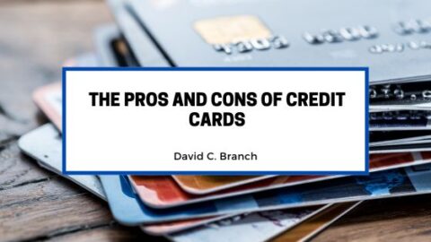 The Pros and Cons of Credit Cards | David C. Branch | Finance